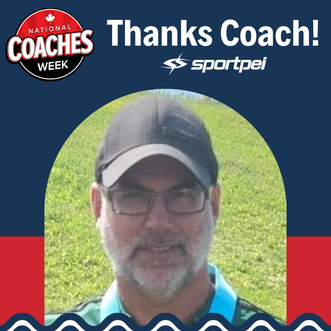 Mike Dunne - National Coaches Week - Sport PEI